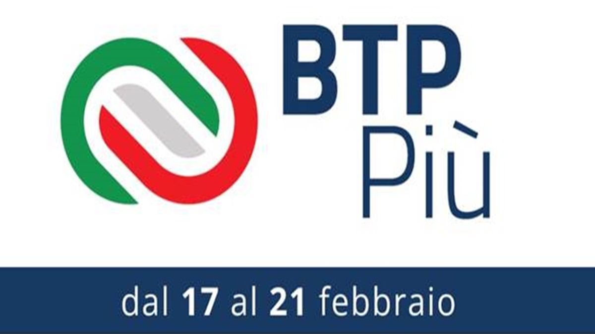 BTP Più, collocamento dal 17 febbraio 2025: ecco le caratteristiche e ...